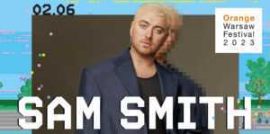 Sam Smith na Orange Warsaw Festival 2023 – SATinfo24.pl